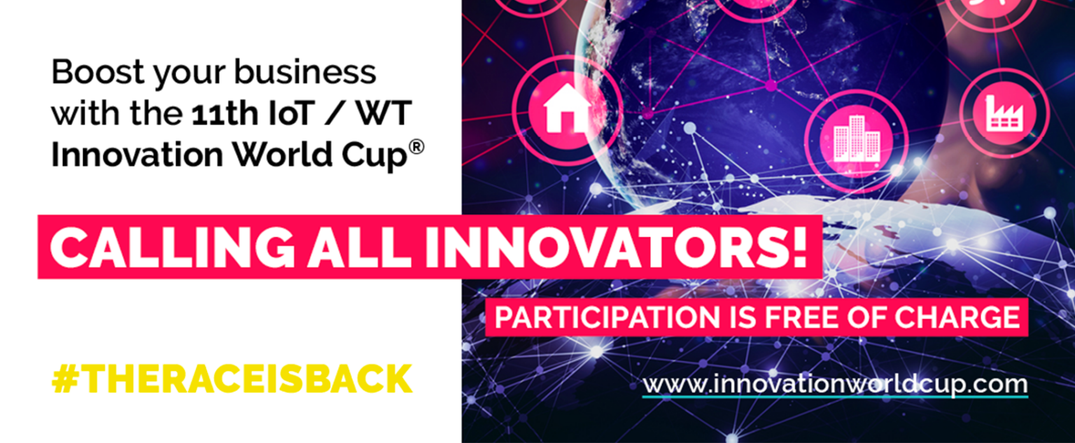 Get ready for Scale-up with the 11th IOT/WT Innovation World Cup ...